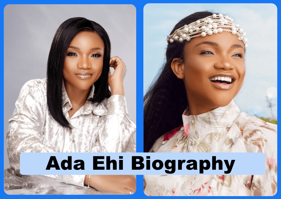 Ada Ehi Biography: Net Worth, Songs, Husband & Career 2025