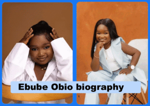 Ebube Obio Biography | Age, Movies, Net Worth & Career 2025